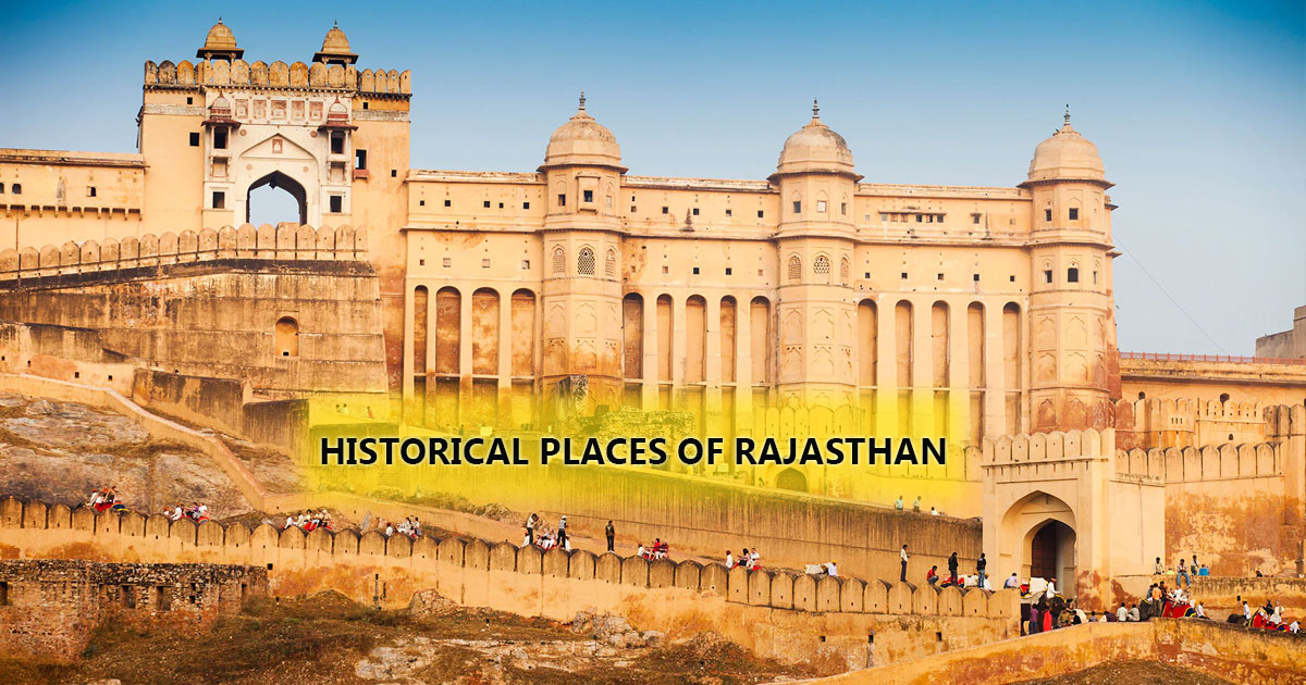 Top 6 historical places of Rajasthan you must explore - Jaipur Stuff