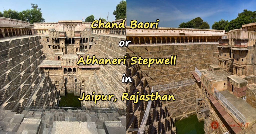 Chand Baori - A fascinating story of Abhaneri Stepwell - Jaipur Stuff