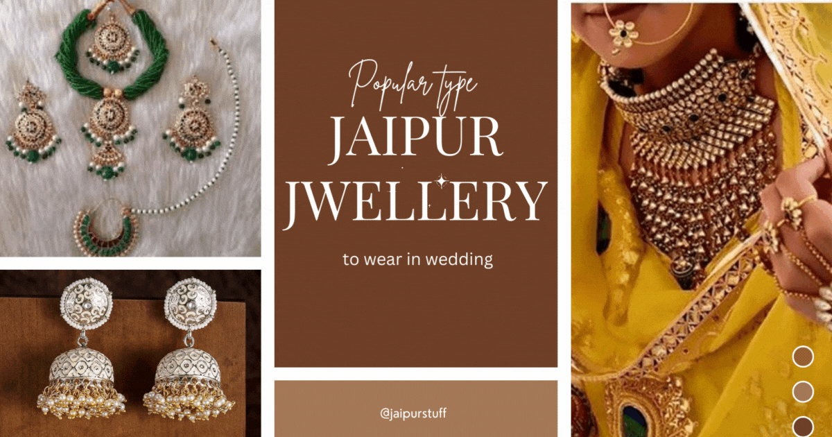 Popular types of Jaipur jewellery to wear in wedding - Jaipur Stuff